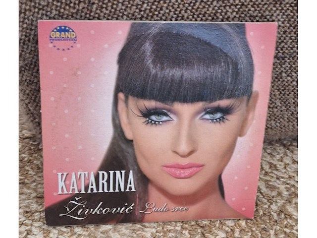 CD-KATARINA ŽIVKOVIĆ-LUDO SRCE-NOVO-NEKORIŠĆENO