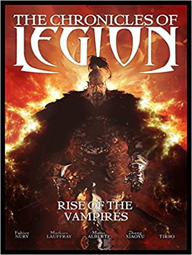 The Chronicles of Legion: Rise of the Vampires, Vol. 1