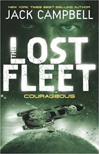 The Lost Fleet: Courageous (Book 3)