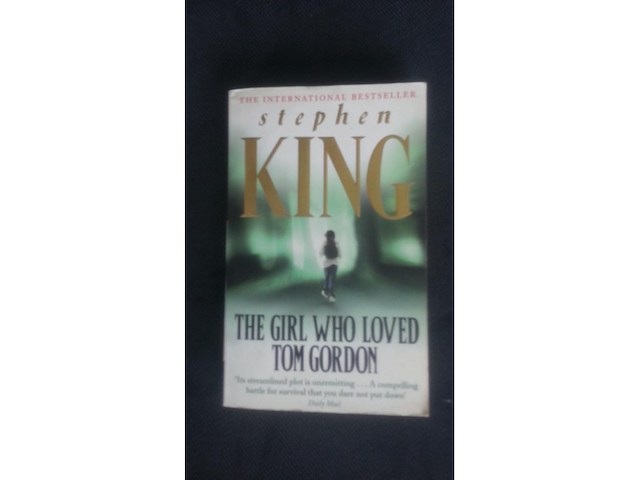 The Girl Who Loved Tom Gordon - Stephen King