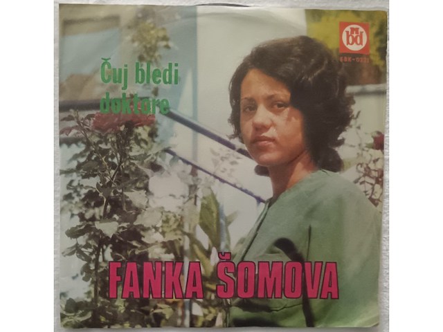 FANKA  SUMOVA  -  CUJ  BLEDI  DOKTORE