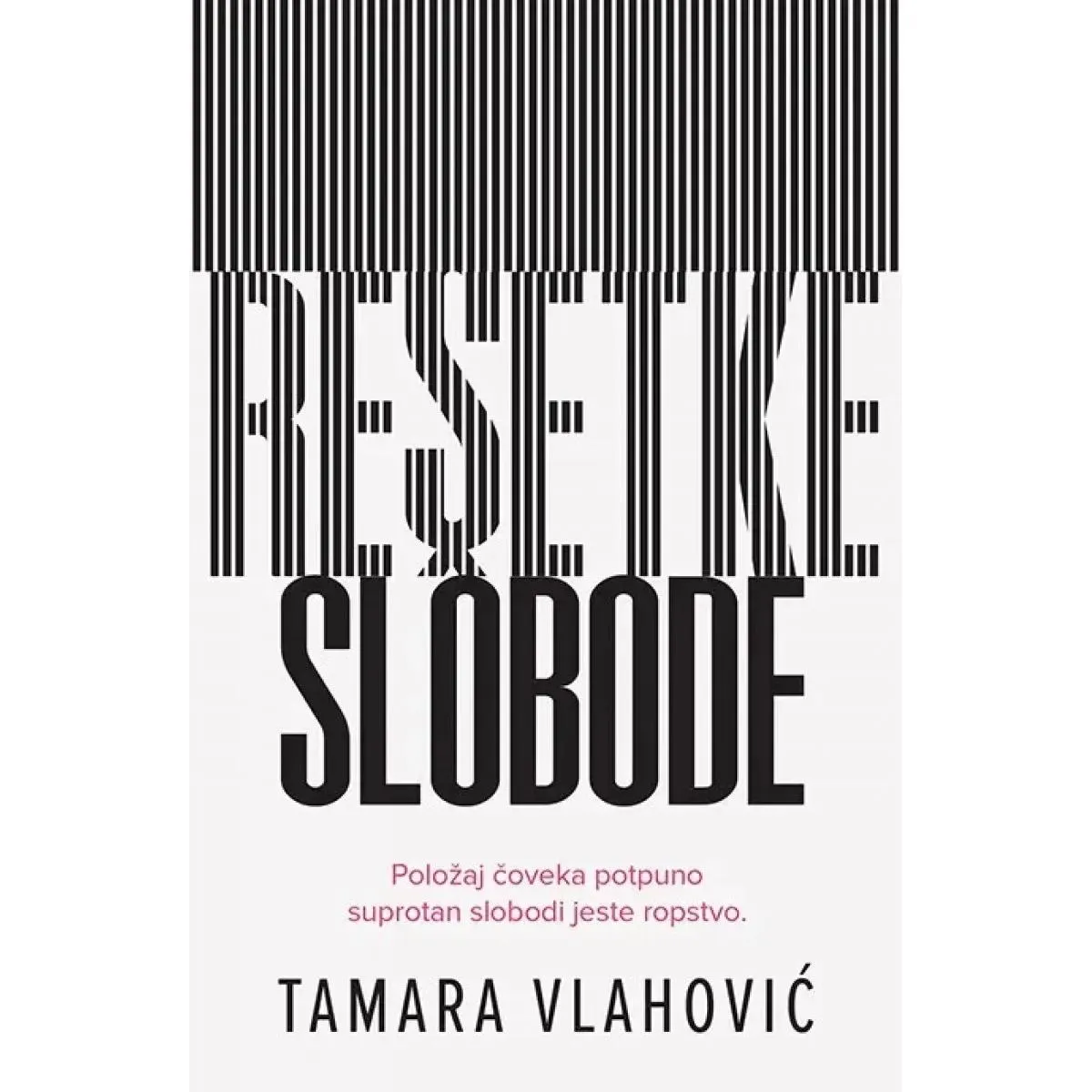 REŠETKE SLOBODE