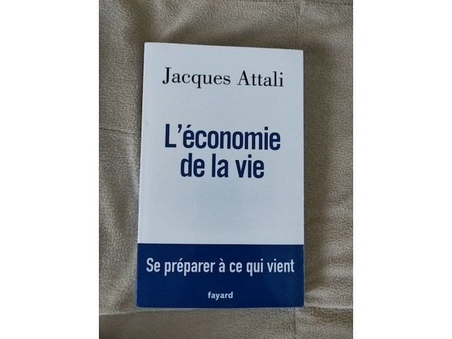 L`économie de la vie,Jacques Attali