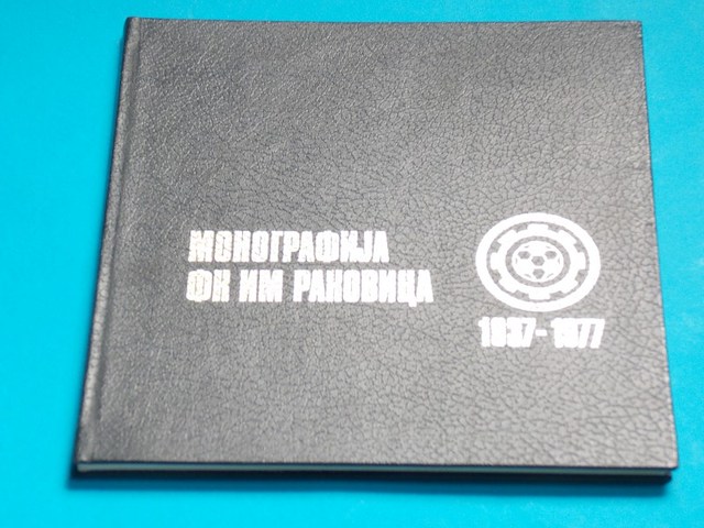 MONOGRAFIJA FK IM RAKOVICA 1937-1977
