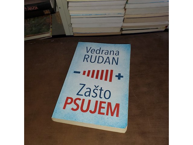 Vedrana Rudan - Zasto psujem