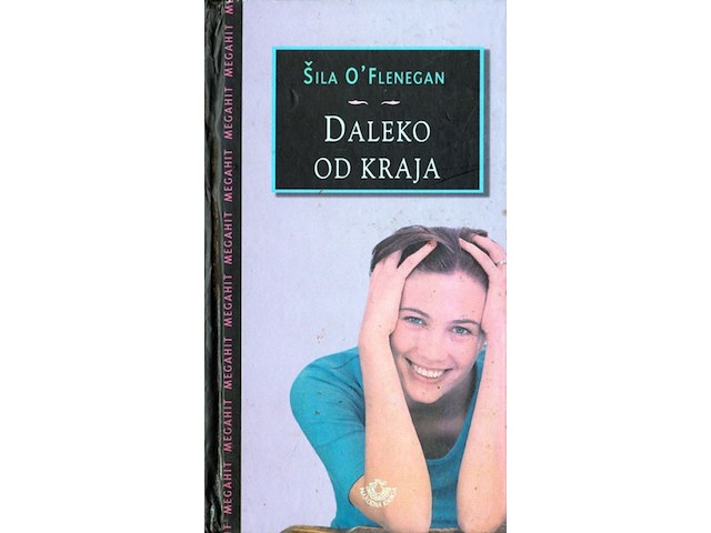 Daleko od Kraja - Šila O`Flenegan