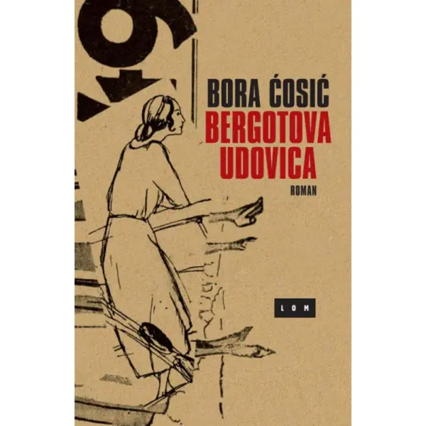 Bergotova udovica - Bora Ćosić