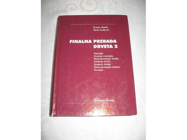 Finalna prerada drveta 2 - Skakić, Krdžović