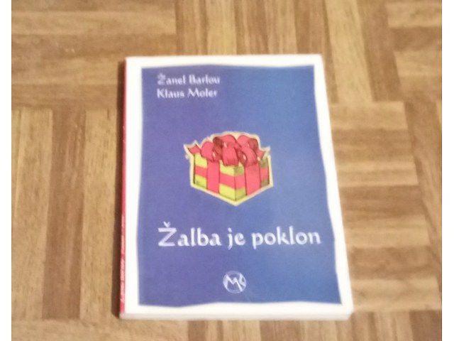 Žalba je poklon -  Žanel Barlou Klaus Moler