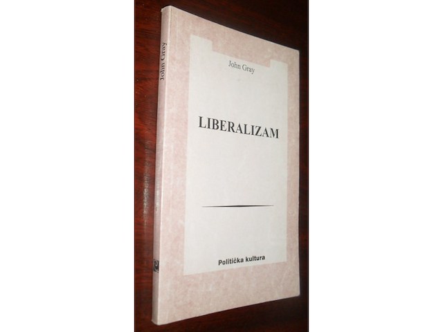 LIBERALIZAM  - John Gray