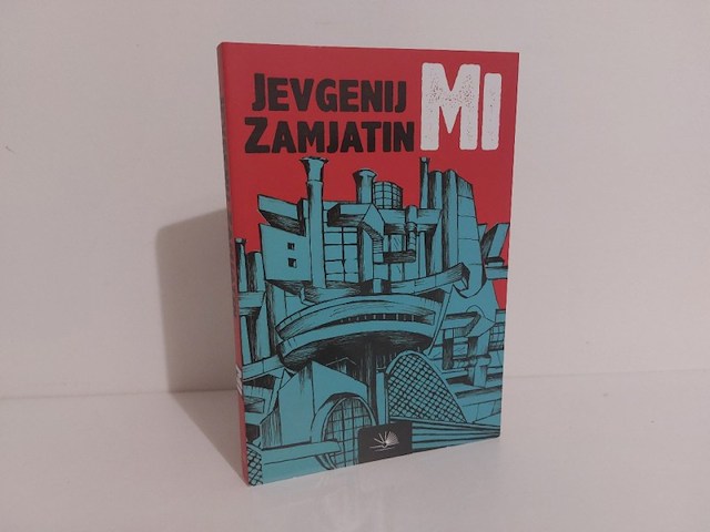 Mi - Jevgenij Zamjatin NOVO