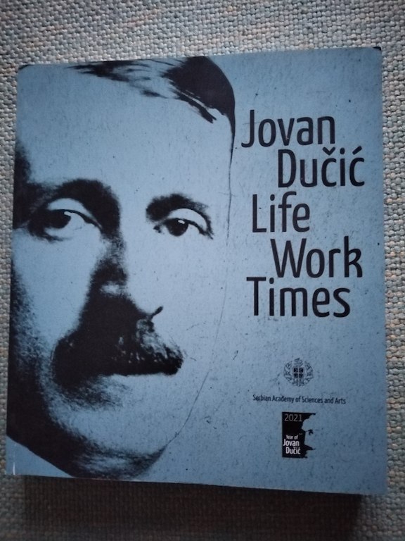 Jovan Dučić: Life, work, times