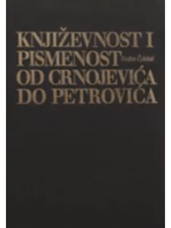 Književnost i pismenost od Crnojevića do Petrovića 1