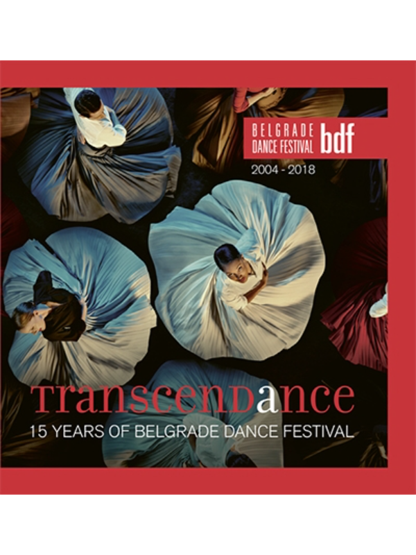 Transcendance – 15 Years of Belgrade Dance Festival