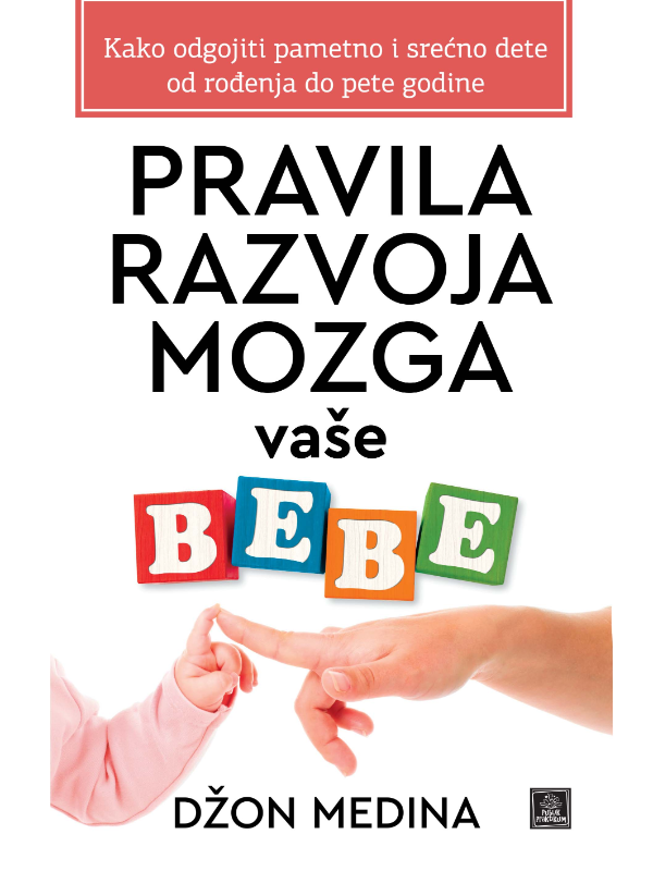 Pravila razvoja mozga vaše bebe