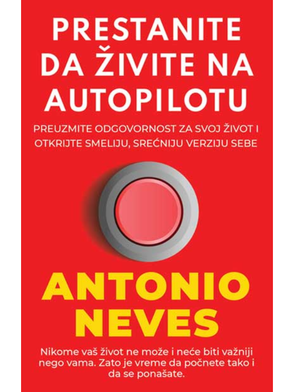 Prestanite da živite na autopilotu