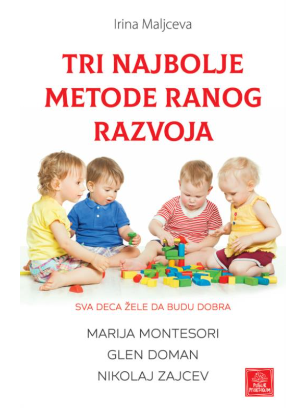 Tri najbolje metode ranog razvoja