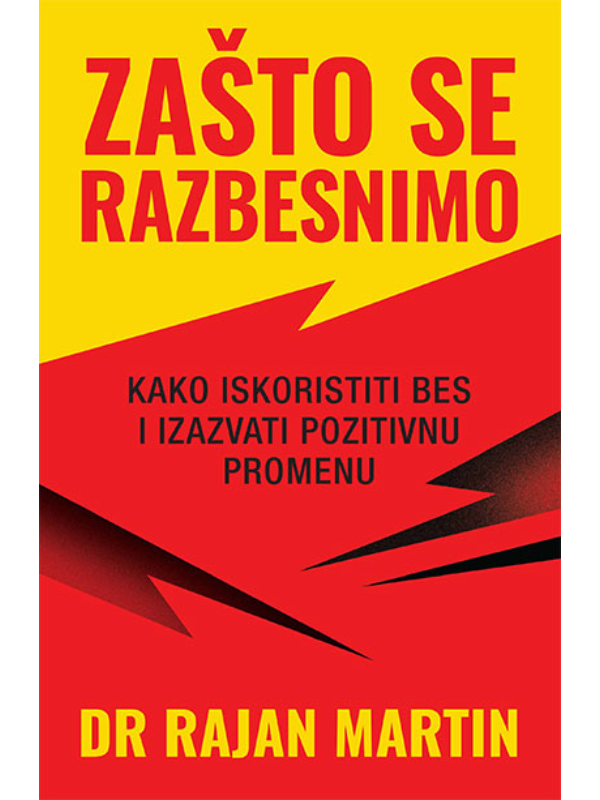 Zašto se razbesnimo