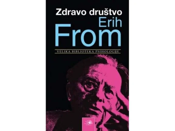 Zdravo društvo - Erih From