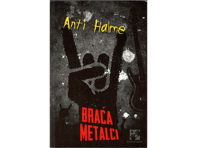 Anti Halme - BRAĆA METALCI