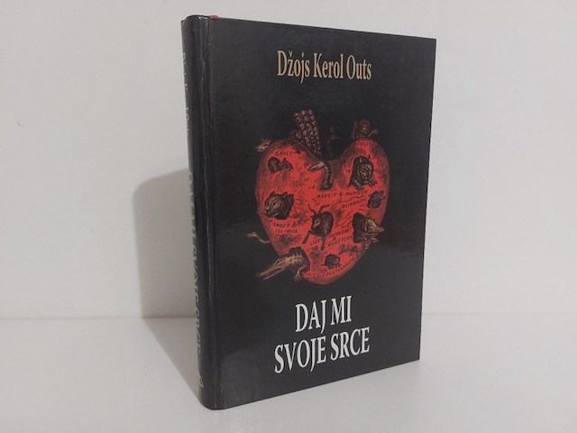 Daj mi svoje srce  - Džojs Kerol Outs