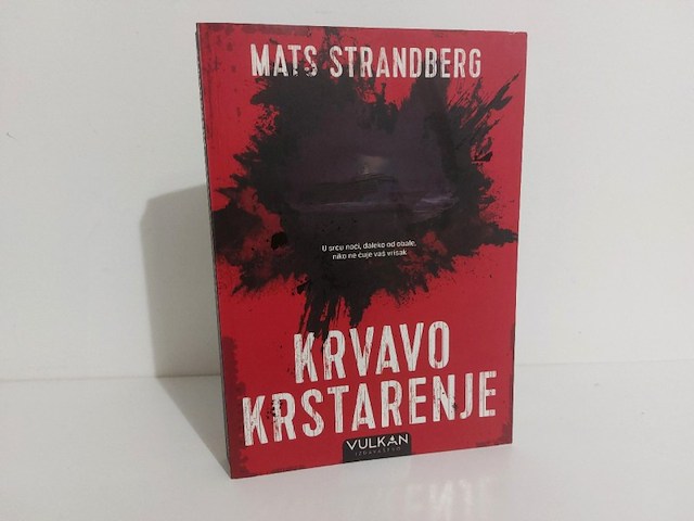 Krvavo krstarenje - Mats Strandberg NOVO