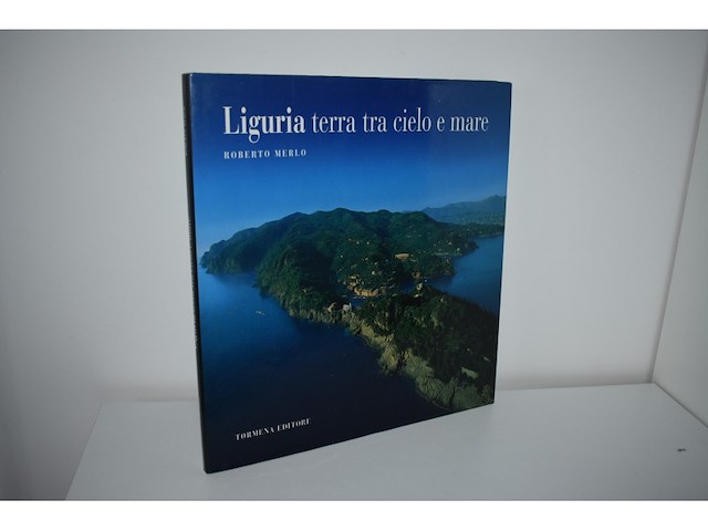- Liguria terra tra cielo e mare - Roberto Merlo