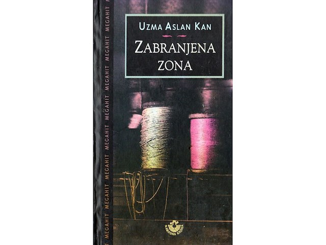 Zabranjena Zona - Uzma Aslan Kan