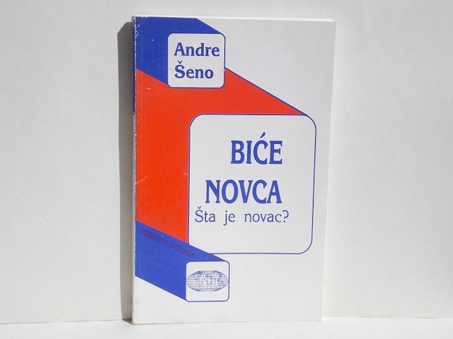 Biće novca - Andre Šeno