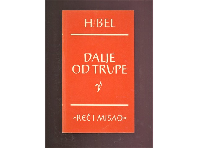 Hajnrih Bel - Dalje od trupe