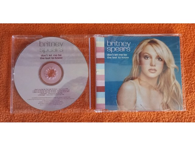 BRITNEY SPEARS - Dont Let Me Be The Last To Know(CDmax)