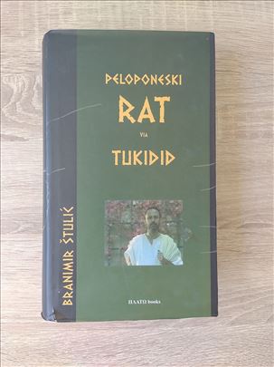 Peloponeski rat via Tukidid - Branimir Štulić