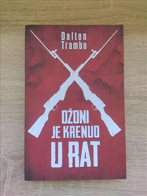 Dalton Trambo - Džoni je krenuo u rat