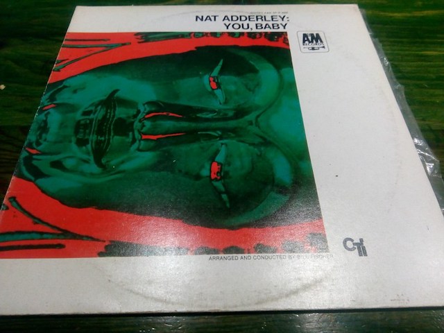 NAT ADDERLEY - YOU, BABY