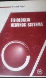 Fiziologija Nervnog Sistema Od Mira Pašić