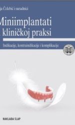 Miniimplantati U Kliničkoj Praksi Od Asja Čelebić I Suradnici