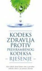 Kodeks Zdravlja Protiv Prehrambenog Kodeksa: Rješenje Od Grupa Autora