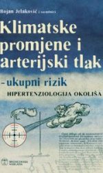 Klimatske Promjene I Arterijski Tlak: Ukupni Rizik, Hipertenzologija Okoliša Od Bojan Jelaković I Suradnici