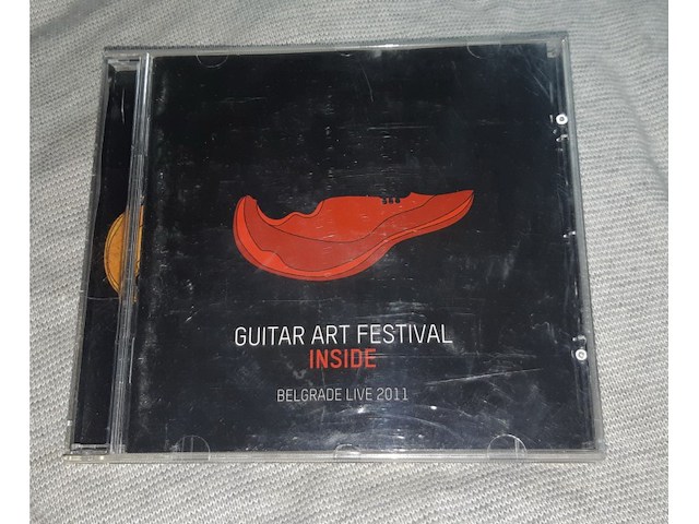 Guitar Art Festival - Inside: Belgrade Live 2011