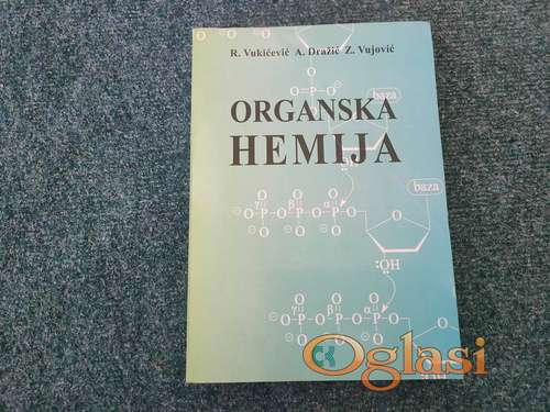 Organska hemija - Vukićević, Dražić, Vujović