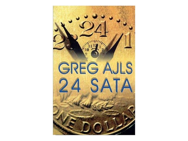 24 sata - Greg Ajls