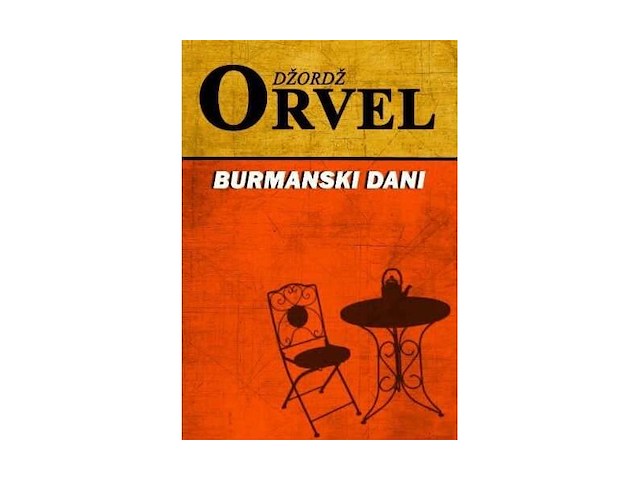 Burmanski dani - Džordž Orvel