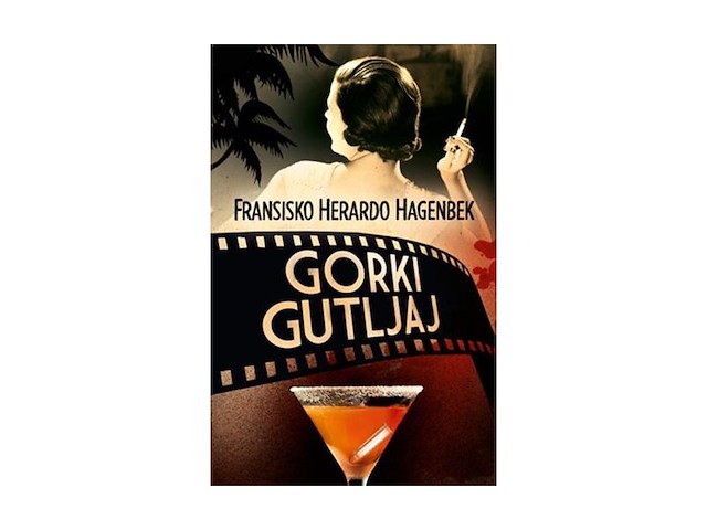 Gorki gutljaj - Fransisko Herardo Hagenbek