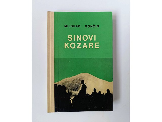 SINOVI KOZARE - Milorad  Gončin