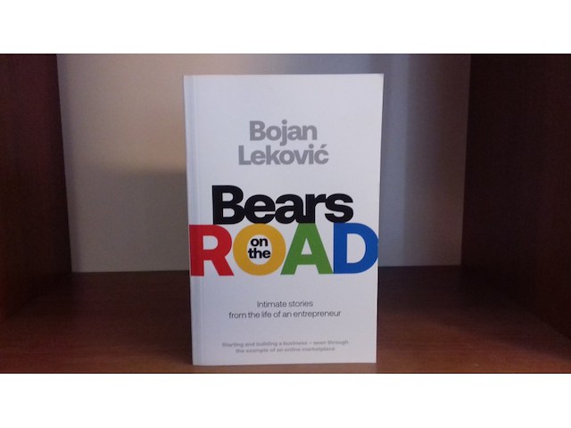 BEARS ON THE ROAD,Bojan Leković NOVO