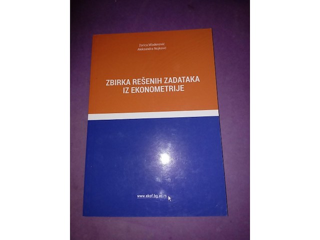 Zbirka rešenih zadataka iz Ekonometrije