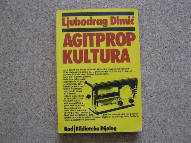 AGITPROP KULTURA, Ljubodrag Dimić