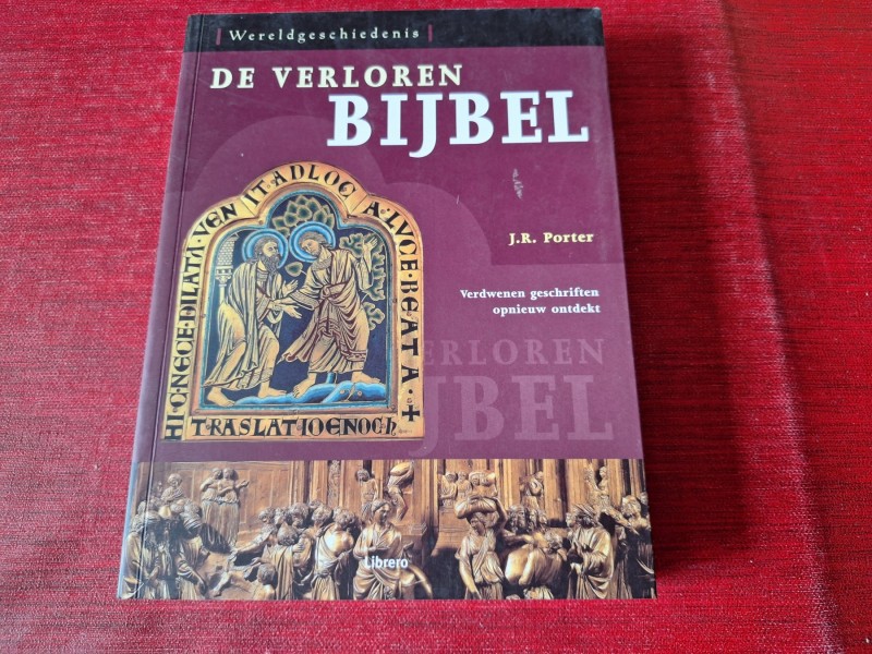 DE VERLOREN BIJBEL - J. R. PORTER - holandski jezik