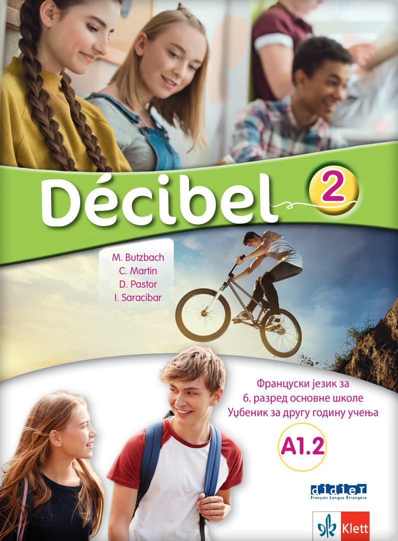 Decibel 2 - udžbenik iz francuskog jezika - Klett