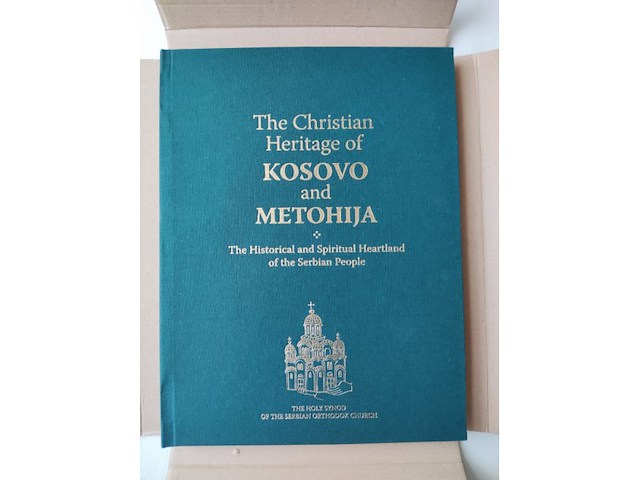 The Christian Heritage of Kosovo and Metohija